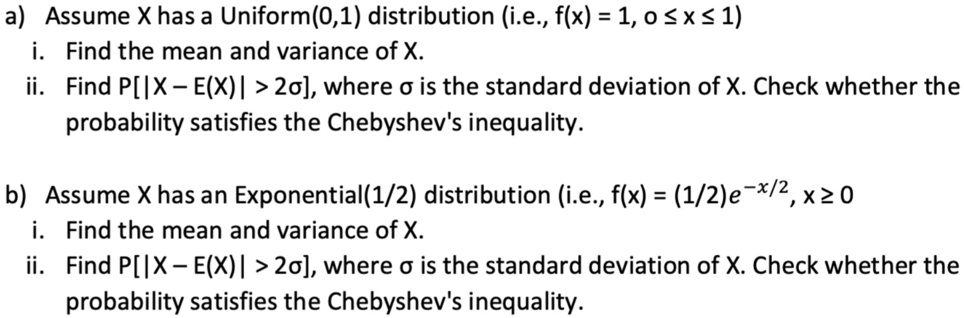 A) Assume X has a Uniform(0,1) distribution (i.e., f(x) = 1,...