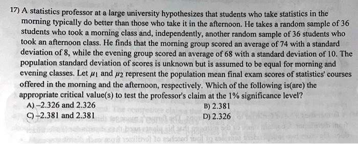 SOLVED: A statistics professor at a large university hypothesizes that ...