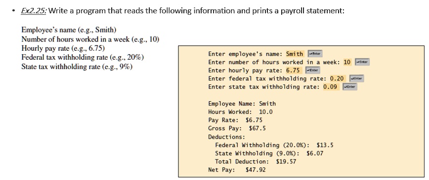 Solved Ex225 Write A Program That Reads The Following Information And Prints A Payroll 