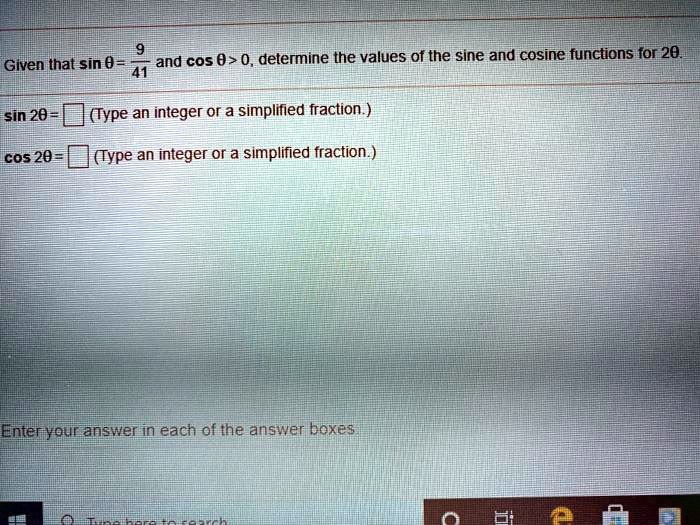 SOLVED:Given that sin 0 = and cos 0 > 0, determine the values Of the ...