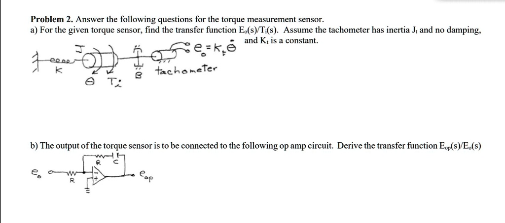SOLVED: Problem 2. Answer the following questions for the torque ...