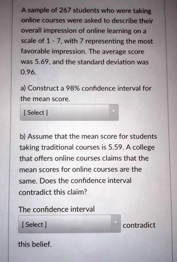 a sample of 267 students who were taking online courses were asked to ...