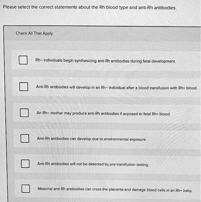 please select the correct statements about the rh blood type and anti ...