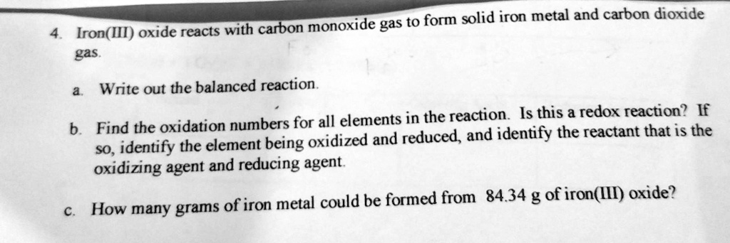 SOLVED: Iron(III) oxide reacts with carbon monoxide gas to form solid ...