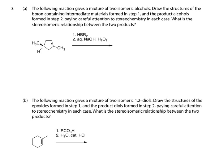 SOLVED: The following reaction gives a mixture of two isomeric alcohols ...