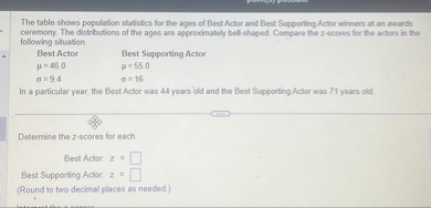 SOLVED: The table shows population statistics for the ages of Best ...