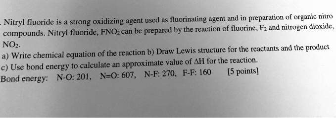 SOLVED:Nitryl fluoride is a strong oxidizing agent used as fluorinating agent and in preparation ...