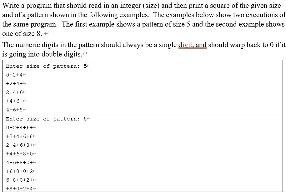 The Program Is Python Write A Program That Should Read In An Integer Size And Then Print A