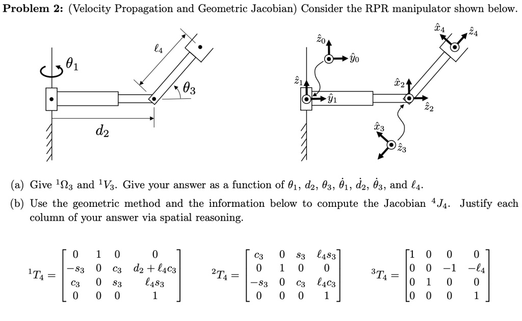 SOLVED: Problem 2: (Velocity Propagation and Geometric Jacobian ...