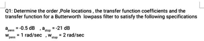 SOLVED: Q1: Determine the order, pole locations, the transfer function ...