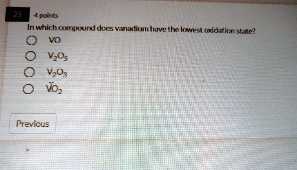 25 points in which compound does vanadium have the lowest oxidation ...