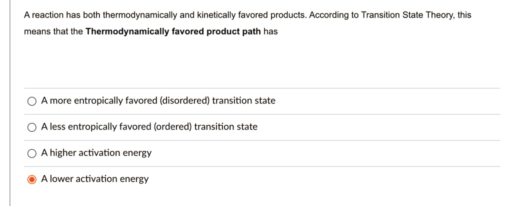 SOLVED:A reaction has both thermodynamically and kinetically favored ...