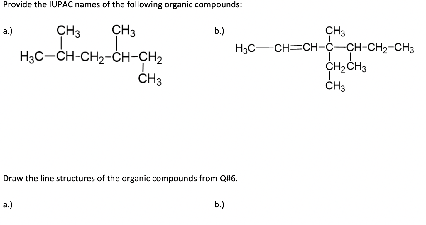 SOLVED: Provide the IUPAC names of the following organic compounds: a ...