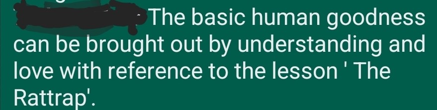 SOLVED: The basic human goodness can be brought out by understanding ...