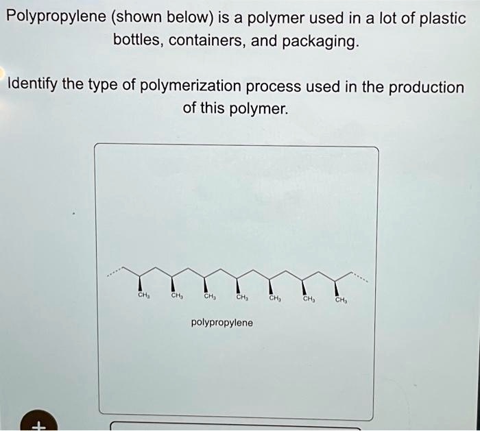 Polypropylene (shown below) is a polymer used in a lot of plastic ...