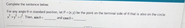 SOLVED: Complete the sentence below. For any angle θ in standard ...