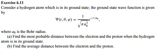 Exercise 6 11 Consider A Hydrogen Atom Which Is In Its Ground State