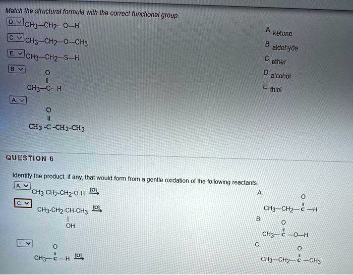 SOLVED:Match the structural formula with the correct functionar group CH3 u CH2 _ 0-H Jch3 CHz ...