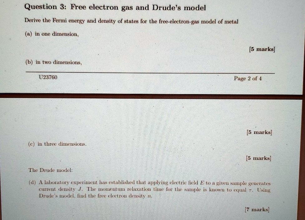 SOLVED: Question 3: Free electron gas and Drude's model Derive the ...