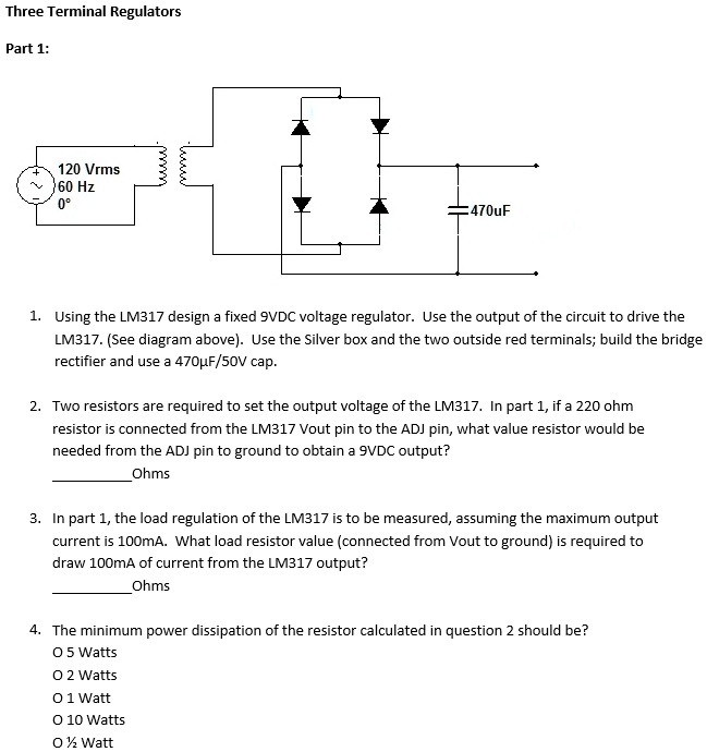 Three Terminal Regulators Part 1: 120 Vrms 60 Hz 0° www 470uF 1. Using ...