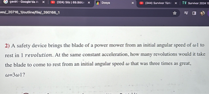 SOLVED: 2) A safety device brings the blade of a power mower from an ...