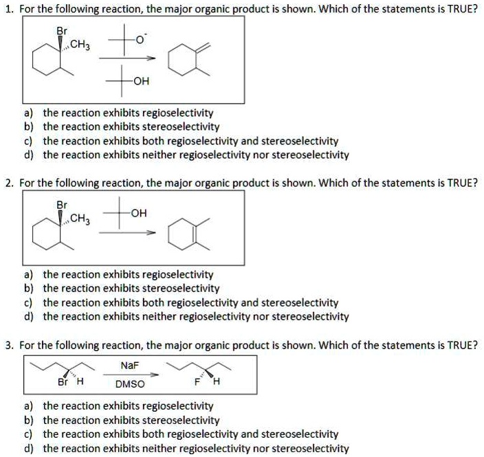 for the following reactionthe major organic product is shown which ...