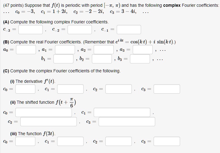 SOLVED: Suppose that f(t) is periodic with period T and has the ...