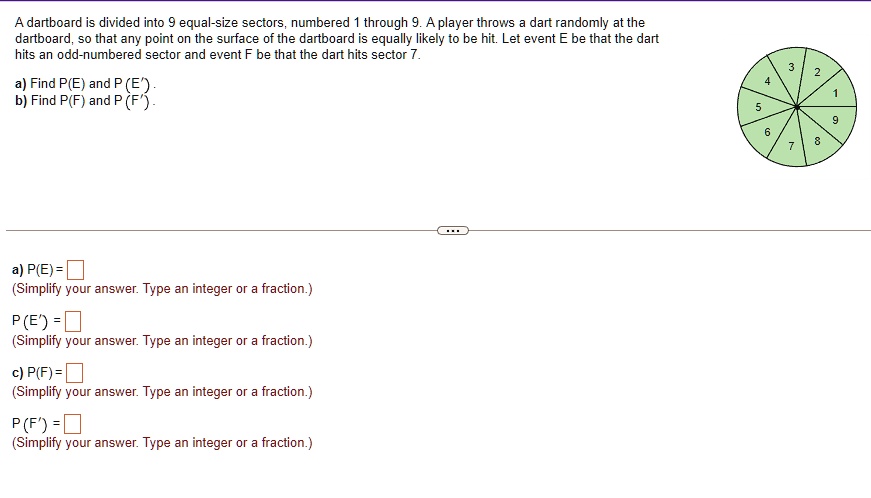 SOLVED: A dartboard is divided into 9 equal-size sectors, numbered 1 through 9. A player throws ...