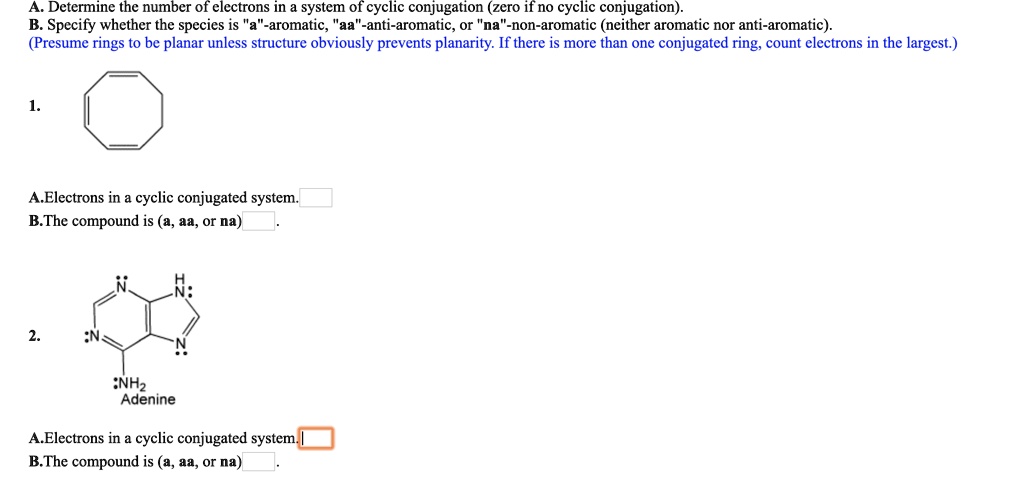 Solved A Determine The Number Of Electrons In A System Of Cyclic Conjugation Zero If No