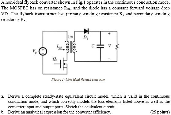 A non-ideal flyback converter shown in Fig. 1 operates in the ...