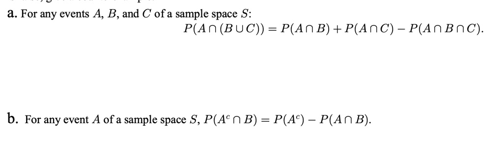 SOLVED: a. For any events A, B; and C ofa sample space S: P(An (BUC ...