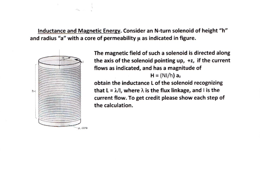 SOLVED:Inductance and Magnetic Energy: Consider an N-turn solenoid of ...