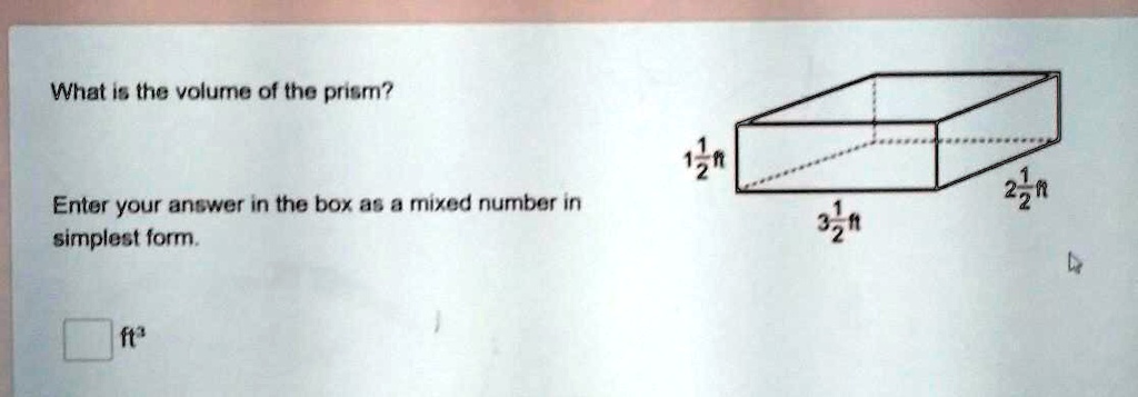 What is the volume of the prism? Enter your answer in the box as a ...