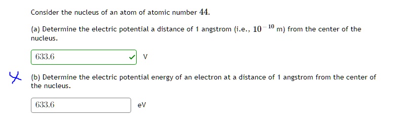 Consider the nucleus of an atom of atomic number 44. (a) Determine the ...