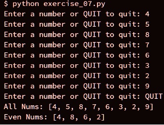 SOLVED: Texts: Take in integers until the user types "QUIT" and store the numbers in a list ...