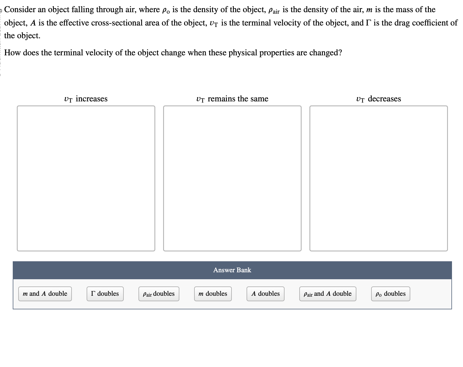 Solved Consider An Object Falling Through Air Where ρo Is The Density