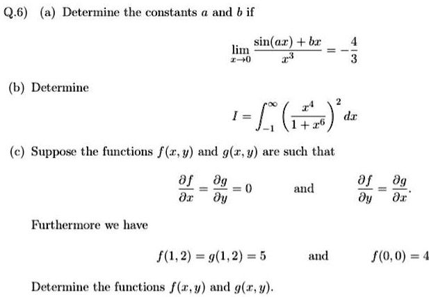 SOLVED: Q.6) (a) Determine the constants a and b if (b) Determine lim Furthermore we have I - L₁ ...