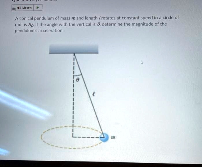 SOLVED: A conical pendulum of mass m and length L rotates at constant ...