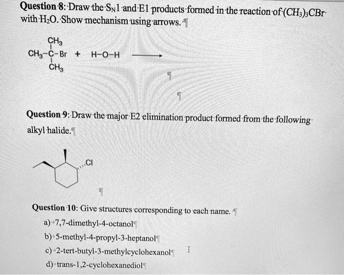 question 8 draw the svl and el products formed in the reaction of chs ...