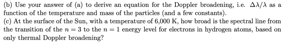 b use your answer of a to derive an equation for the doppler broadening ...