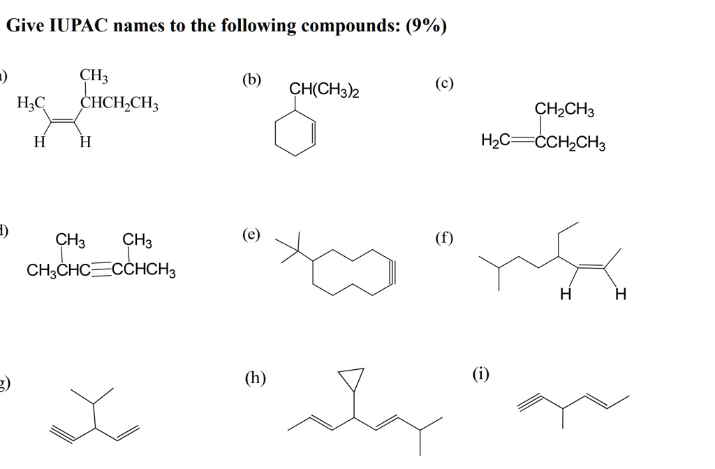 SOLVED: Give IUPAC names to the following compounds: (9%) CH; CHCH,CH; (b) CH(CH3) HSC CH2CH3 ...