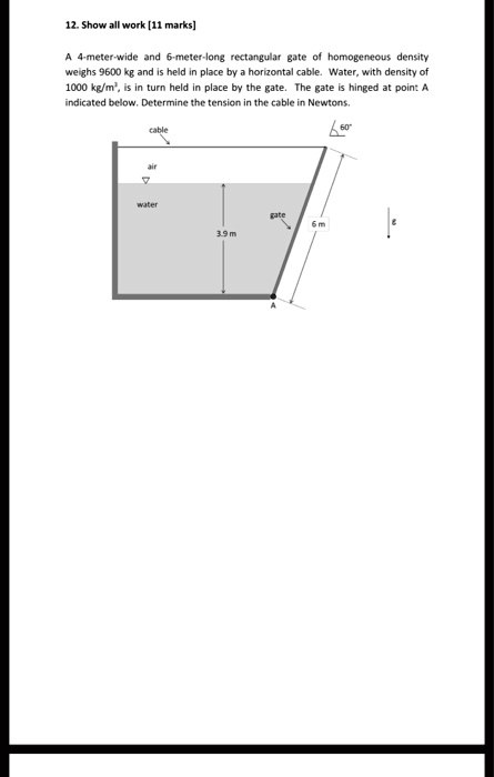 SOLVED: A 4-meter-wide and 6-meter-long rectangular gate of homogeneous ...