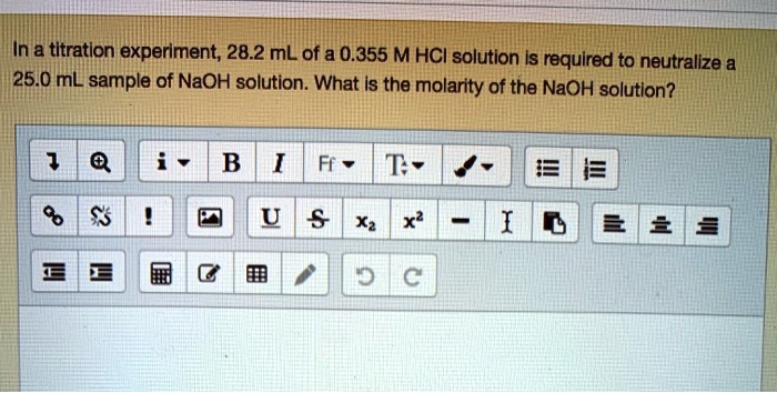 SOLVED: In a titration experiment, 28.2 mL of a 0.355 M HCl solution is required to neutralize a ...