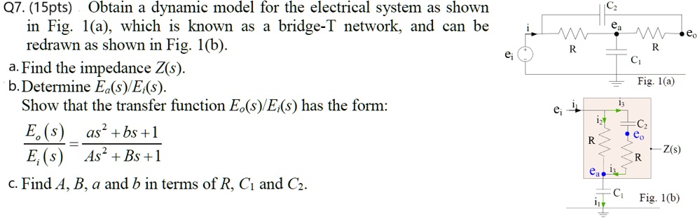 SOLVED: Q7. (15pts) Obtain a dynamic model for the electrical system as ...