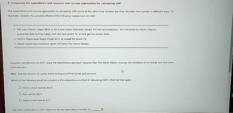 SOLVED: Comparing the expenditure and resource cost income approaches ...