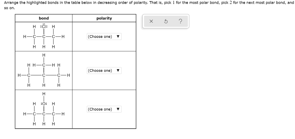 SOLVED: Arrange the highlighted bonds In the table below In decreasing ...