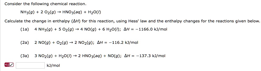 SOLVED: " Consider the following chemical reaction. NH3(g) + 2 O2(g) HNO3(aq) + H2O(l) Calculate ...