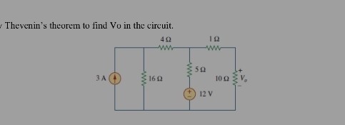 SOLVED: Thevenin's theorem to find Vo in the circuit.