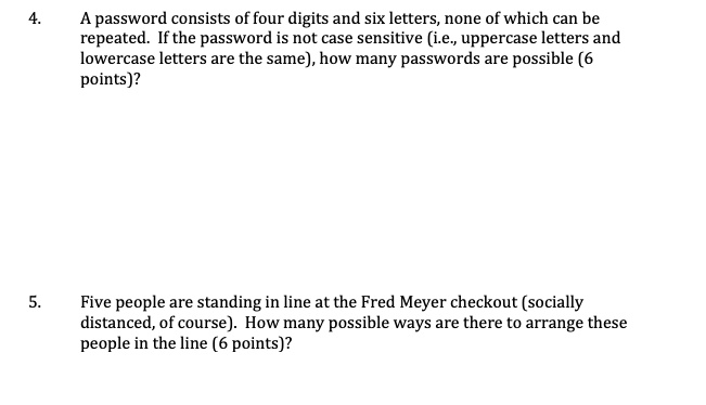 Solved A Password Consists Of Four Digits And Six Letters None Of Which Can Be Repeated If The 5430