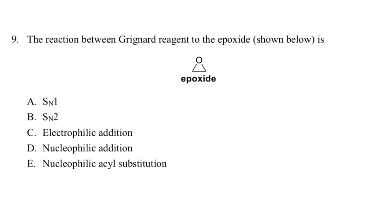 [GET ANSWER] 9. The reaction between Grignard reagent to the epoxide ...